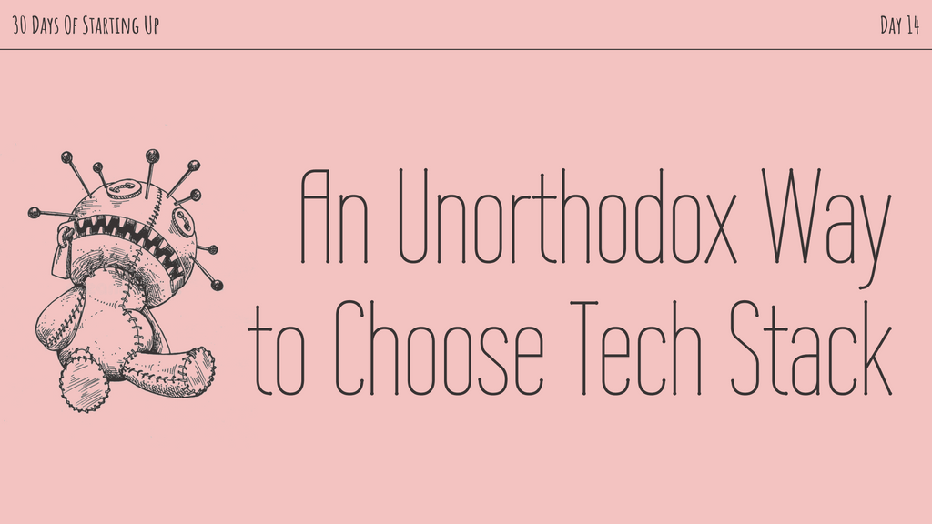 An Unorthodox Way to Choose Tech Stack - Typogram Build-in-Public