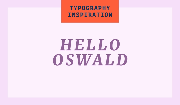 How to Use Oswald With Design Examples - FontDiscovery