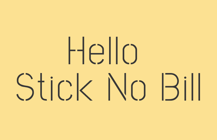 How to Use Stick No Bills: An Excellent Stencil Font to Grab Attention ...